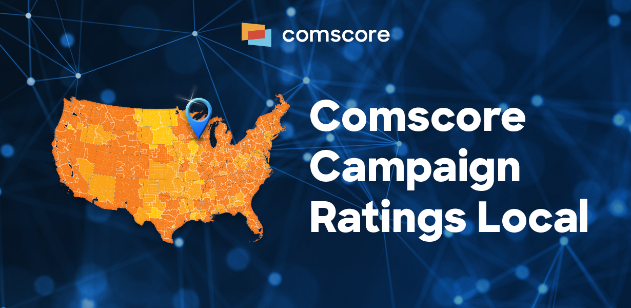 Comscore Campaign Ratings Local - Comscore, Inc.