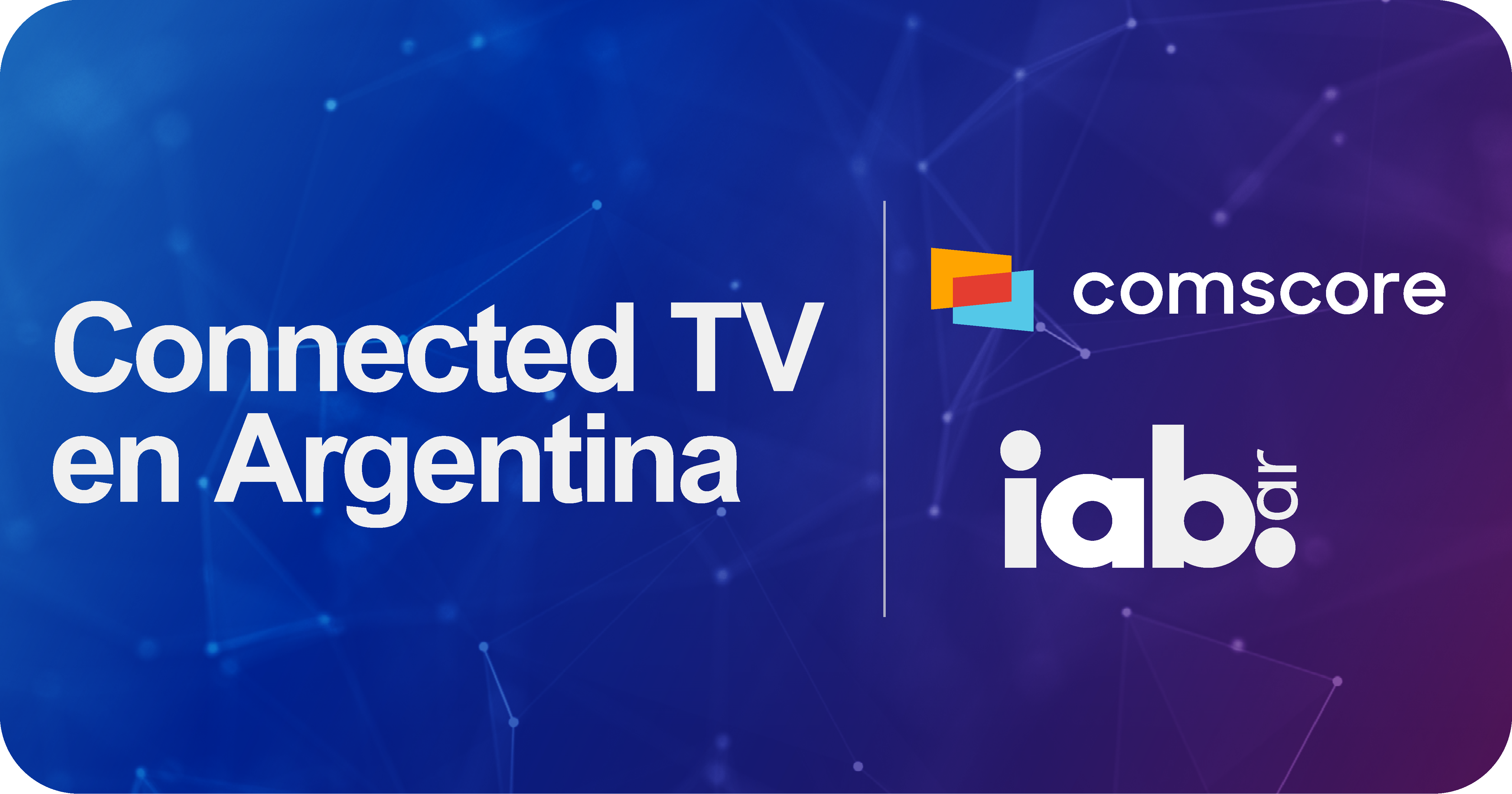 Connected TV en Argentina - Comscore, Inc.