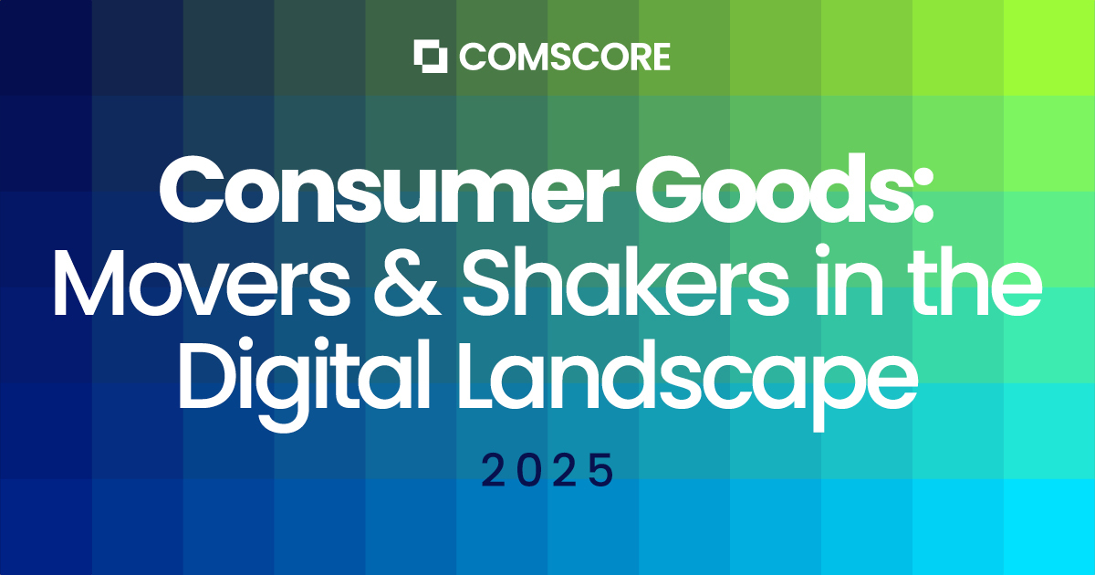 Consumer Goods: Movers & Shakers in the Digital Landscape, 2025 ...