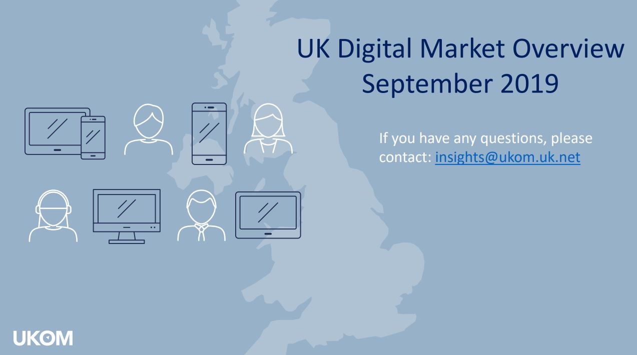 UK Digital Market Overview - Q3 2019 - Comscore, Inc.
