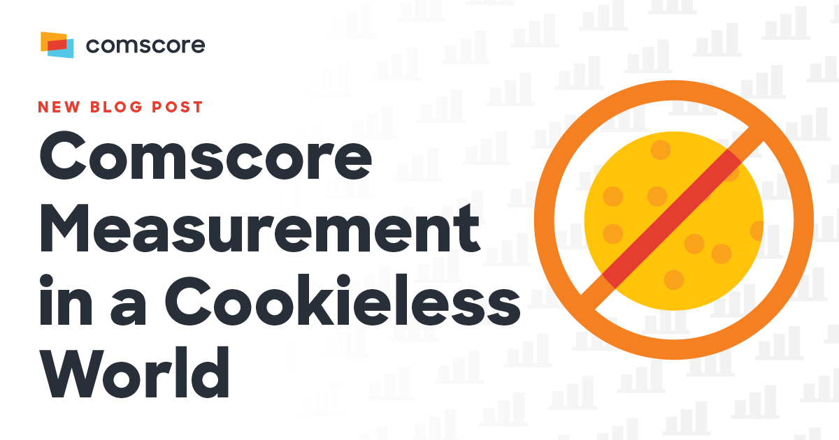 Comscore Measurement in a Cookieless World - Comscore, Inc.