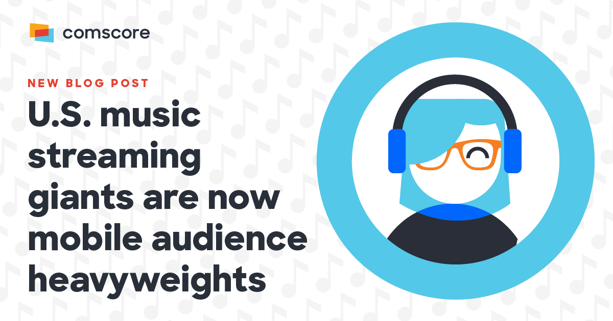 U.S. Music Streaming Giants Are Now Mobile Audience Heavyweights ...