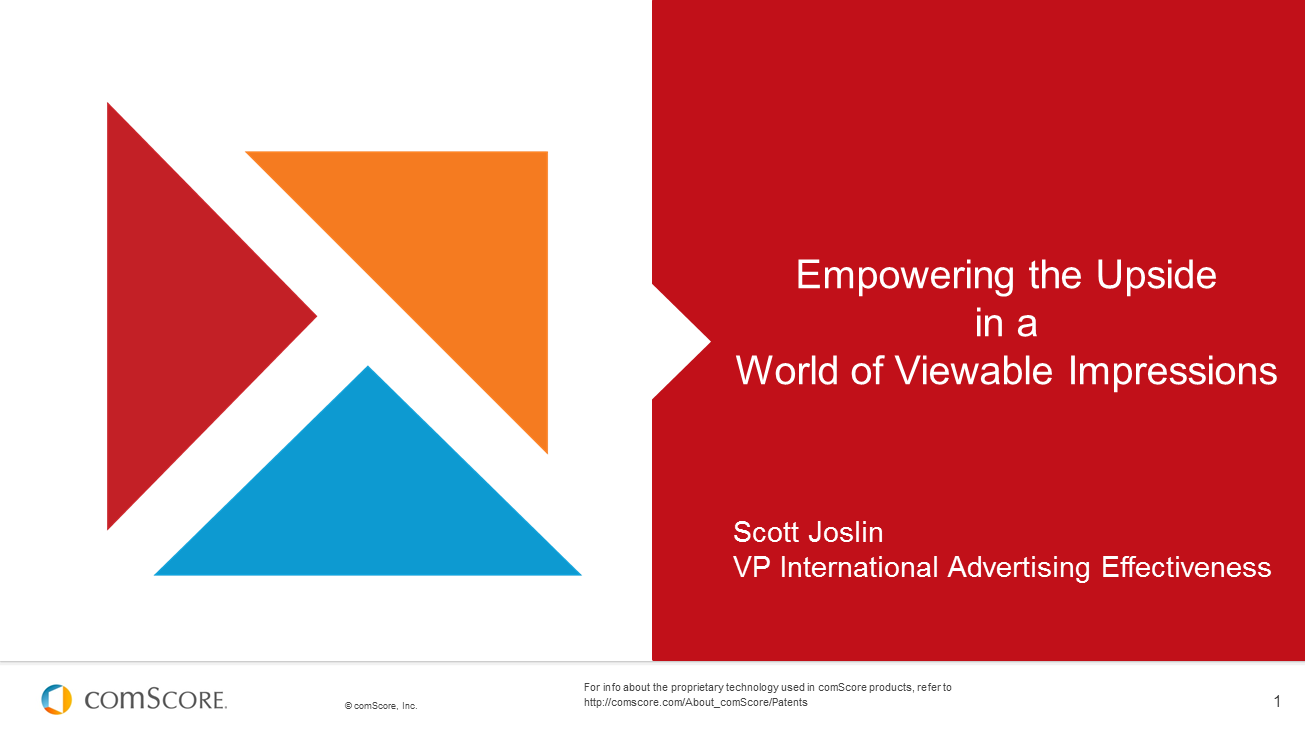 Empowering the Upside in a World of Viewable Impressions - Comscore ...