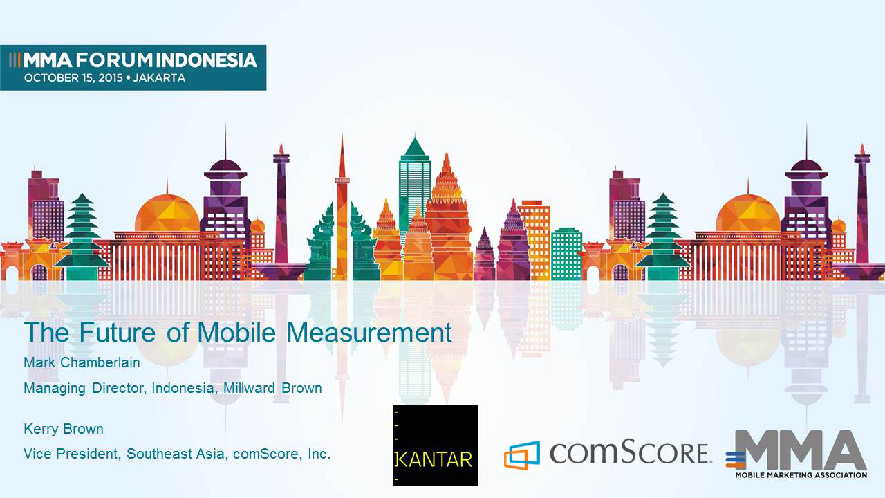 The Future of Mobile Measurement - Comscore, Inc.