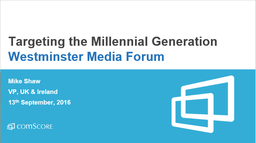 Targeting the Millennial Generation - Comscore, Inc.