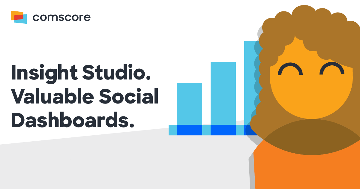 Insight Studio. Valuable Social Dashboards - Comscore, Inc.